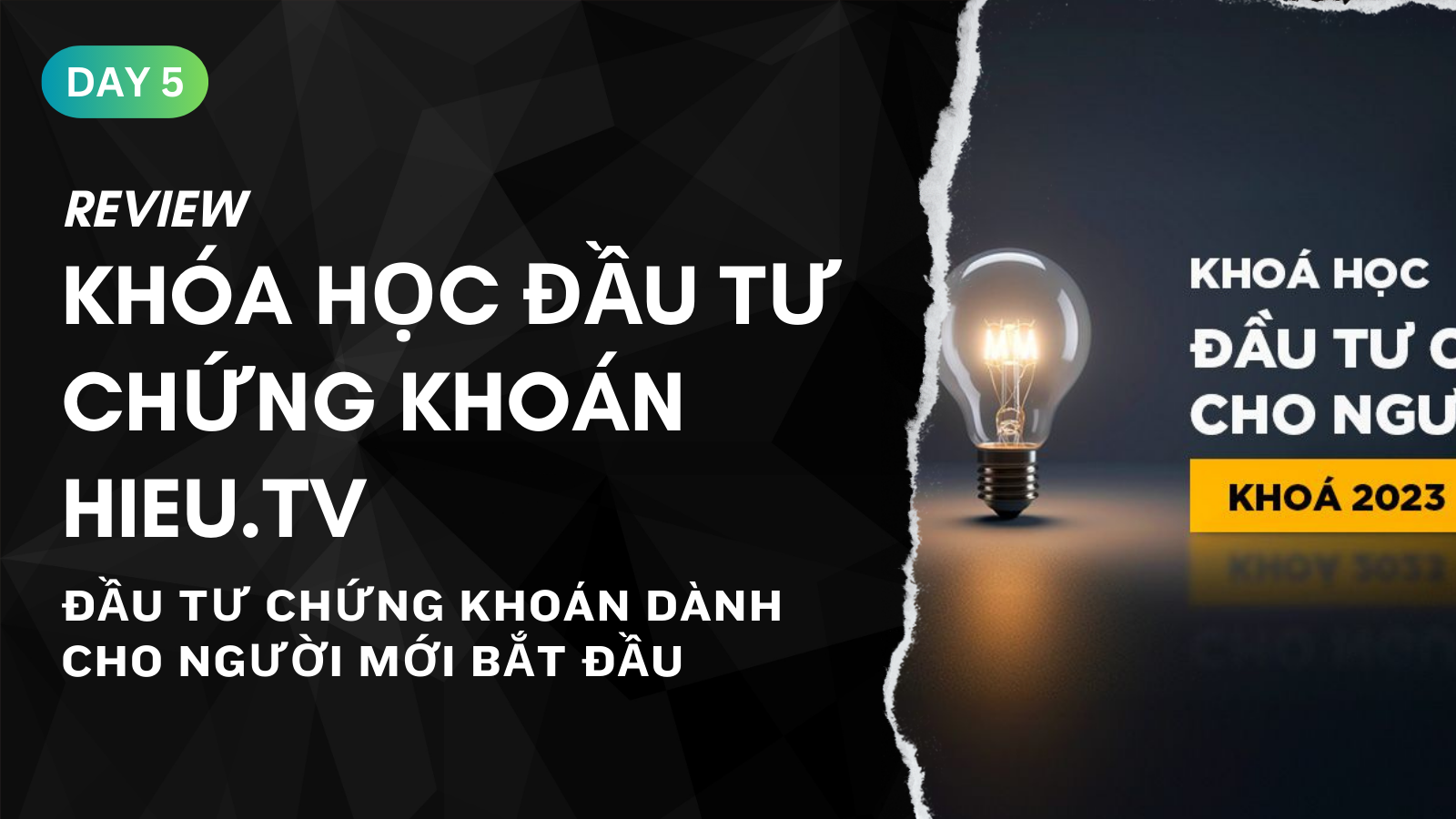 Review Khóa học Đầu tư chứng khoán cho người mới bắt đầu Hieu.Tv - Quach Duy Long Blog